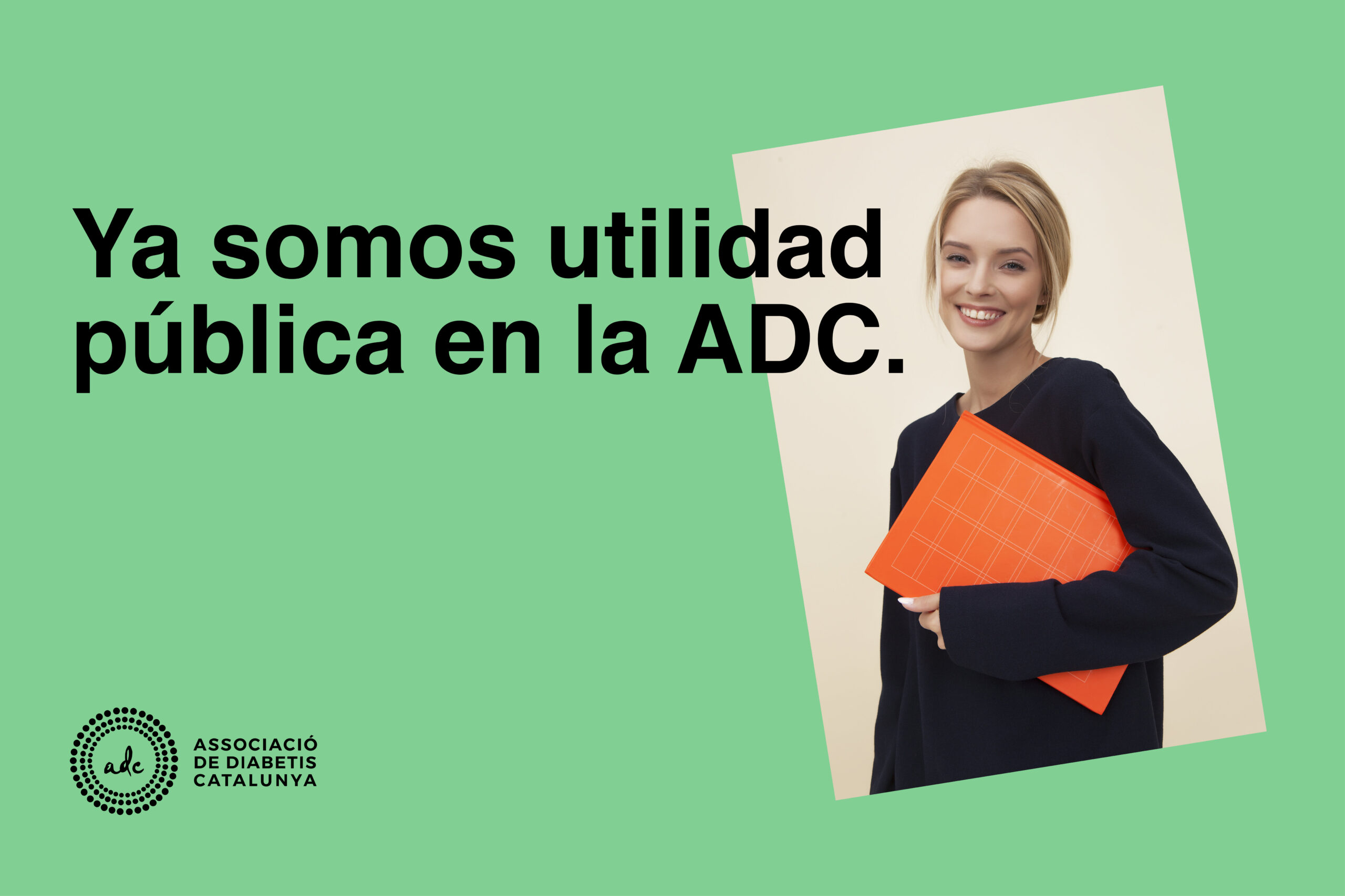 Ya somos utilidad pública 🎉 - ADC – Associació de Diabetis de Catalunya